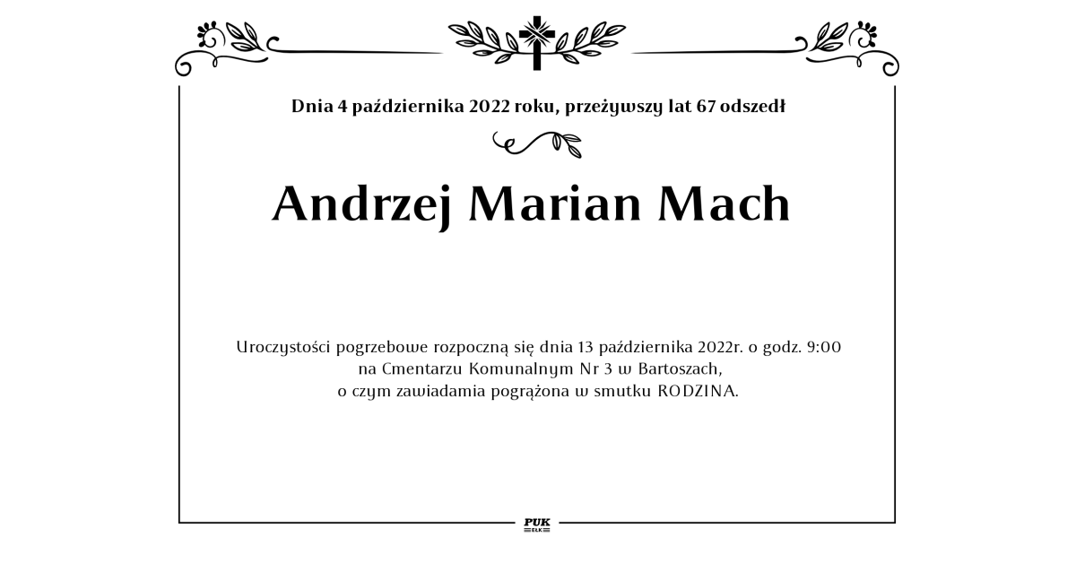 Andrzej Marian Mach - nekrolog i kondolencje | Zakład Usług ...