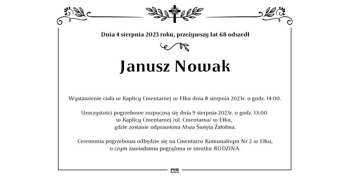 Janusz Nowak - nekrolog i kondolencje | Zakład Usług Pogrzebowych | P.U ...