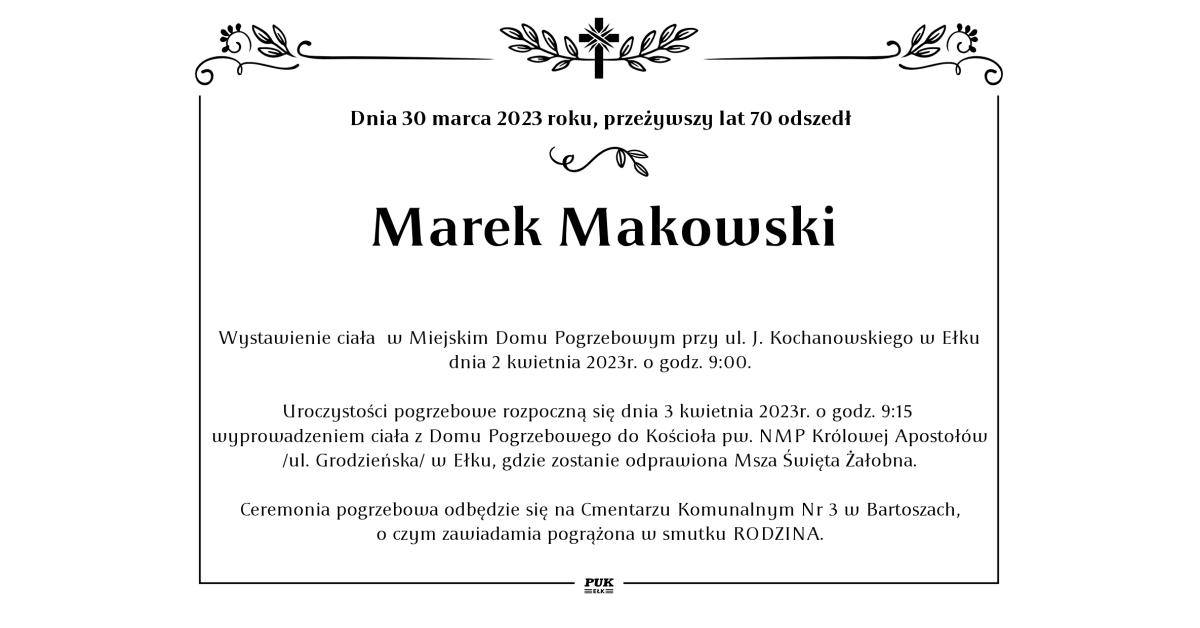 Marek Makowski - nekrolog i kondolencje | Zakład Usług Pogrzebowych | P ...
