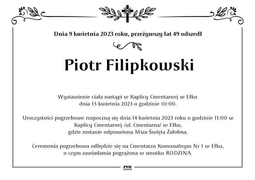 Piotr Filipkowski - nekrolog i kondolencje | Zakład Usług Pogrzebowych ...