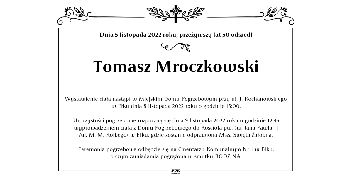 Tomasz Mroczkowski - nekrolog i kondolencje | Zakład Usług Pogrzebowych ...
